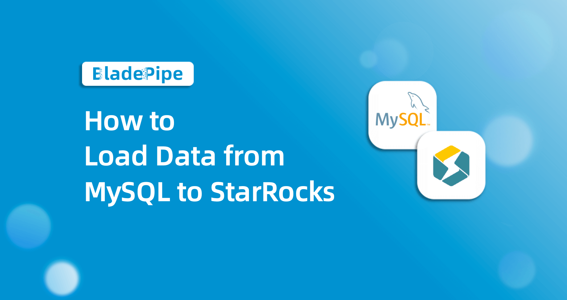 Load Data from MySQL to StarRocks in Minutes | BladePipe - Replicate ...
